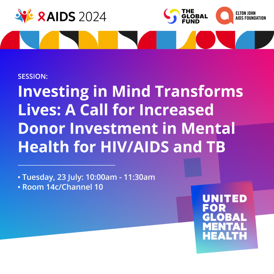 AIDS 2024: Our Focus on Integrating Mental Health into HIV and TB ...