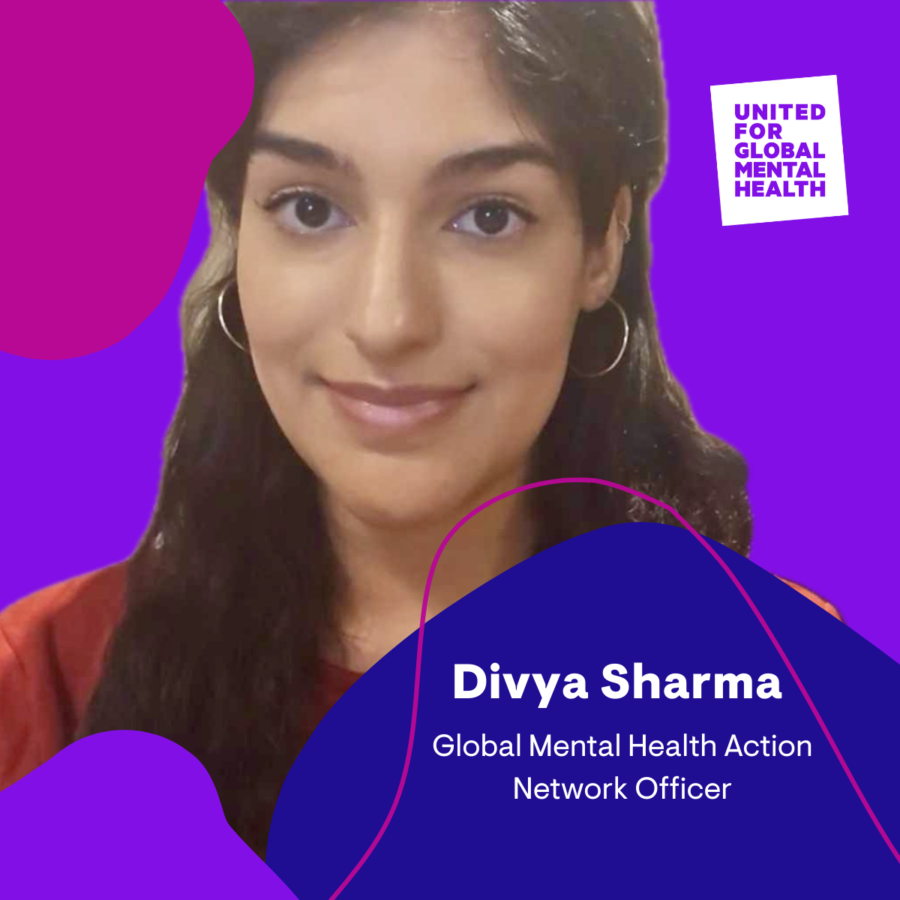 Divya Sharma : Building a Global Network of Mental Health Advocates ...