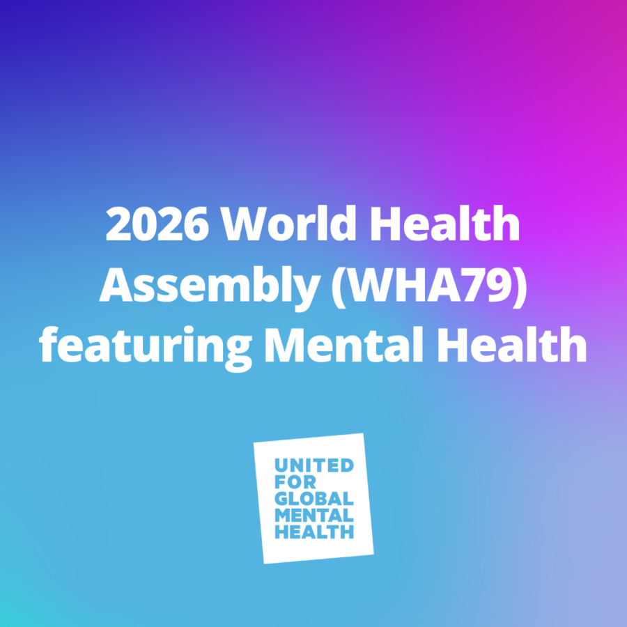 World Health Assembly (WHA79) featuring Mental Health - United for ...